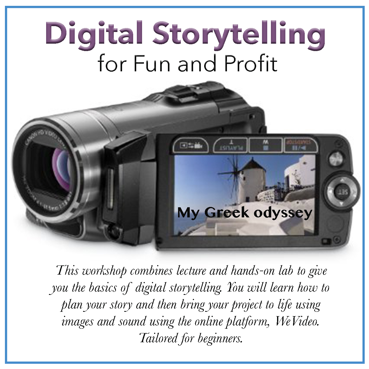 Digital Storytelling: Creating Videos to showcase your business or ...
